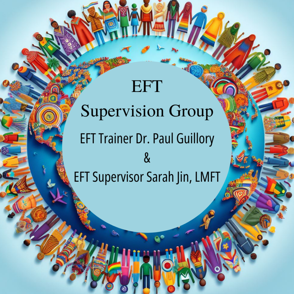 Multicultural EFT Supervision – Join Dr. Guillory & Sarah Jin, LMFT